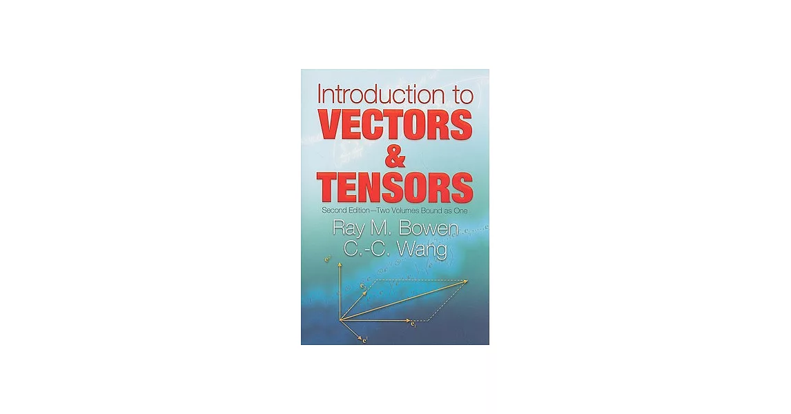 博客來-Introduction to Vectors and Tensors: Linear and Multilinear Algebra