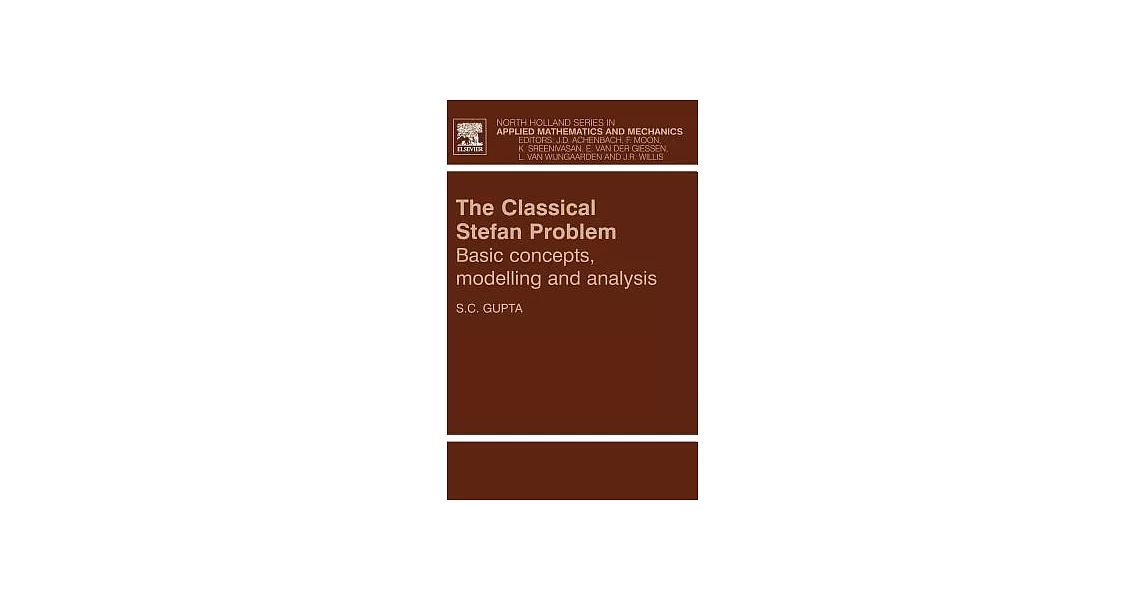 博客來-The Classical Stefan Problem: Basic Concepts, Modelling and Analysis