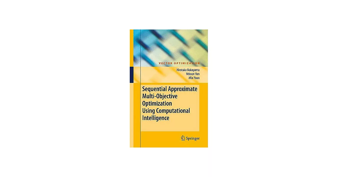 博客來-Sequential Approximate Multiobjective Optimization Using Computational Intelligence