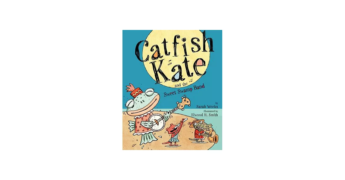 博客來-Catfish Kate And the Sweet Swamp Band