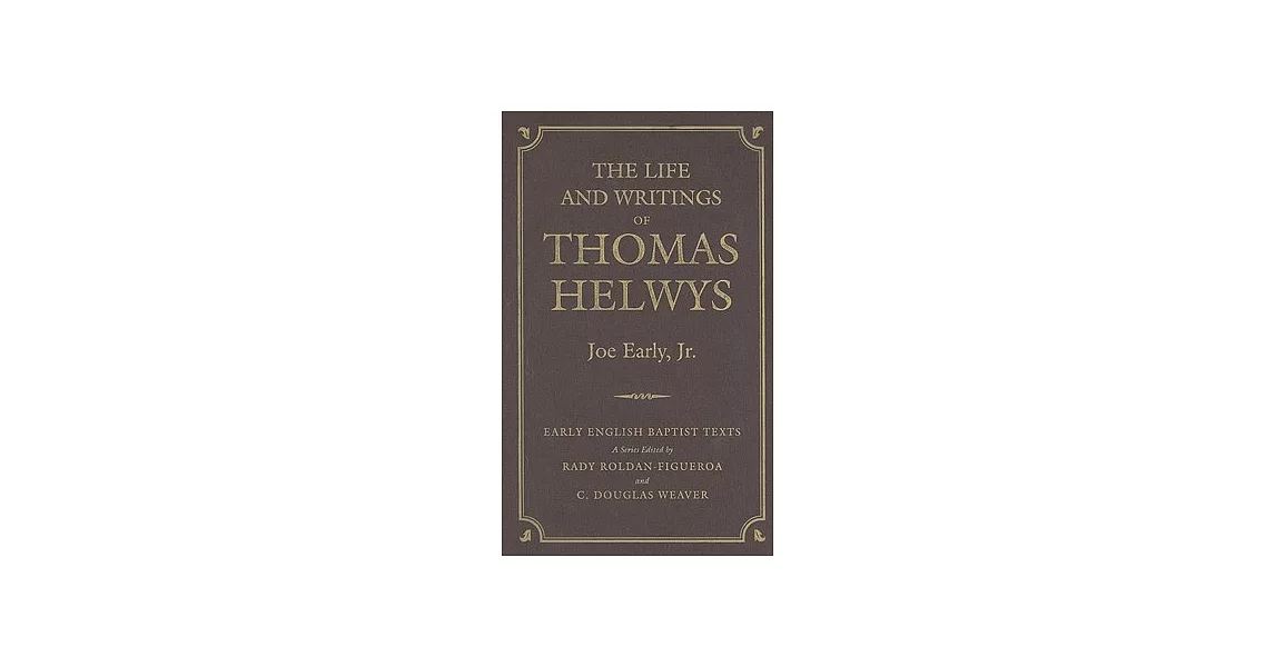 博客來-The Life and Writings of Thomas Helwys