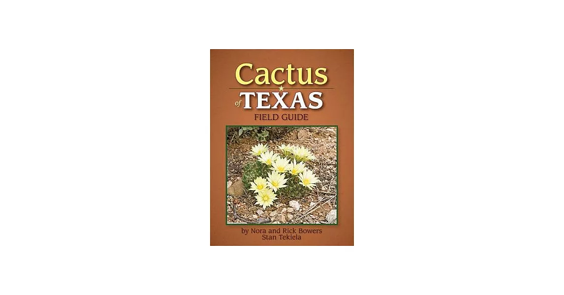 博客來-Cactus of Texas Field Guide