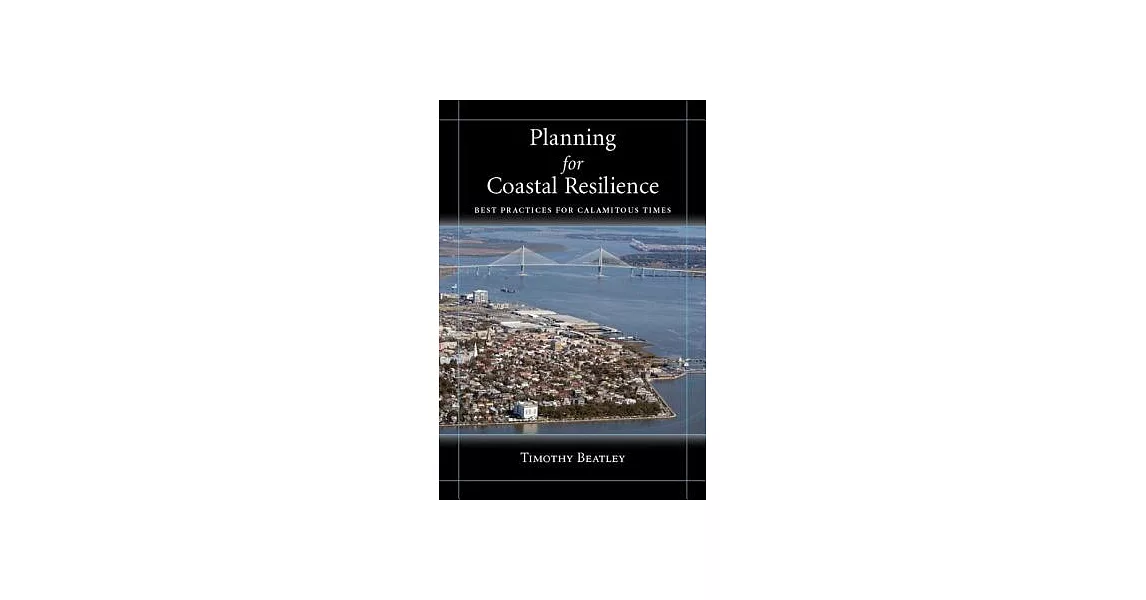 博客來-Planning for Coastal Resilience: Best Practices for Calamitous Times