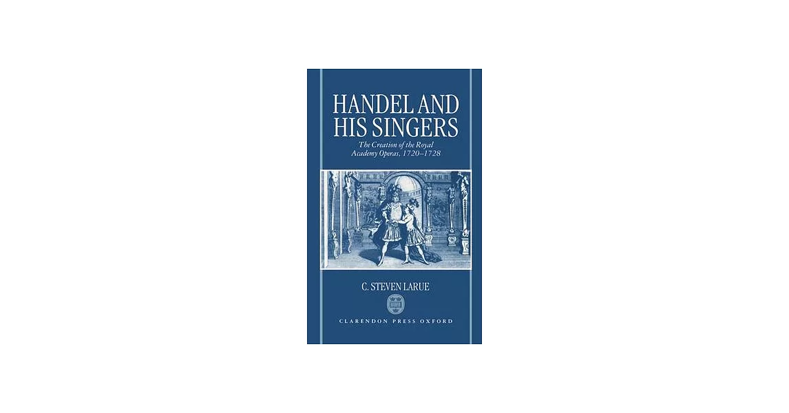 博客來-Handel and His Singers: The Creation of the Royal Academy Operas ...