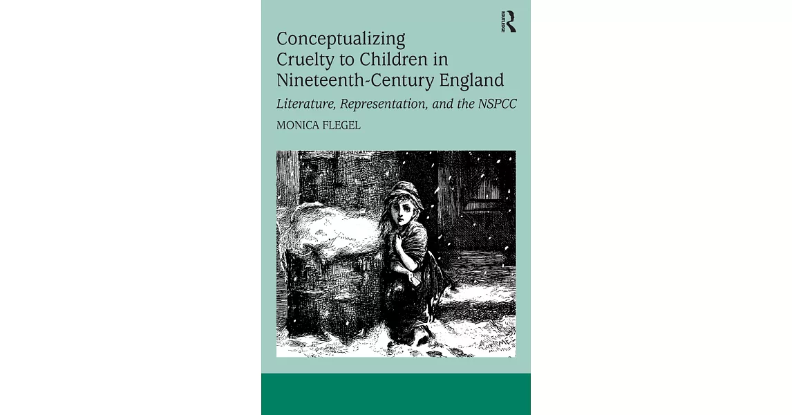 博客來-Conceptualizing Cruelty to Children in Nineteenth-Century England ...
