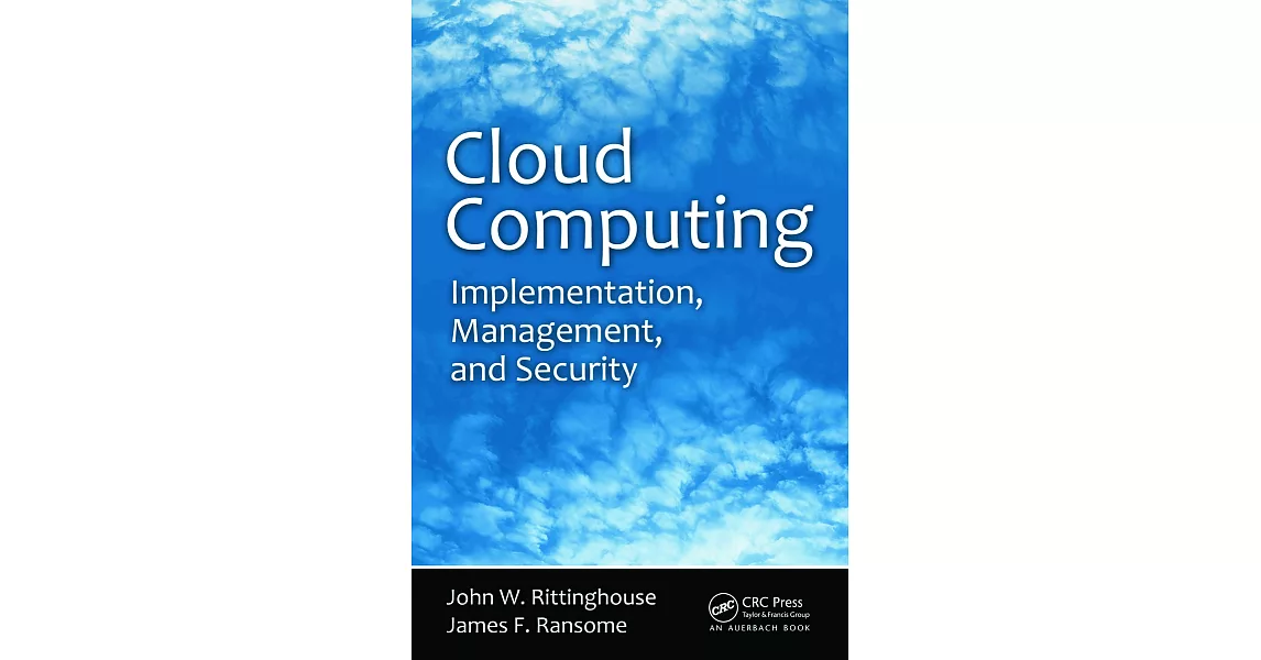 博客來-Cloud Computing: Implementation, Management, and Security