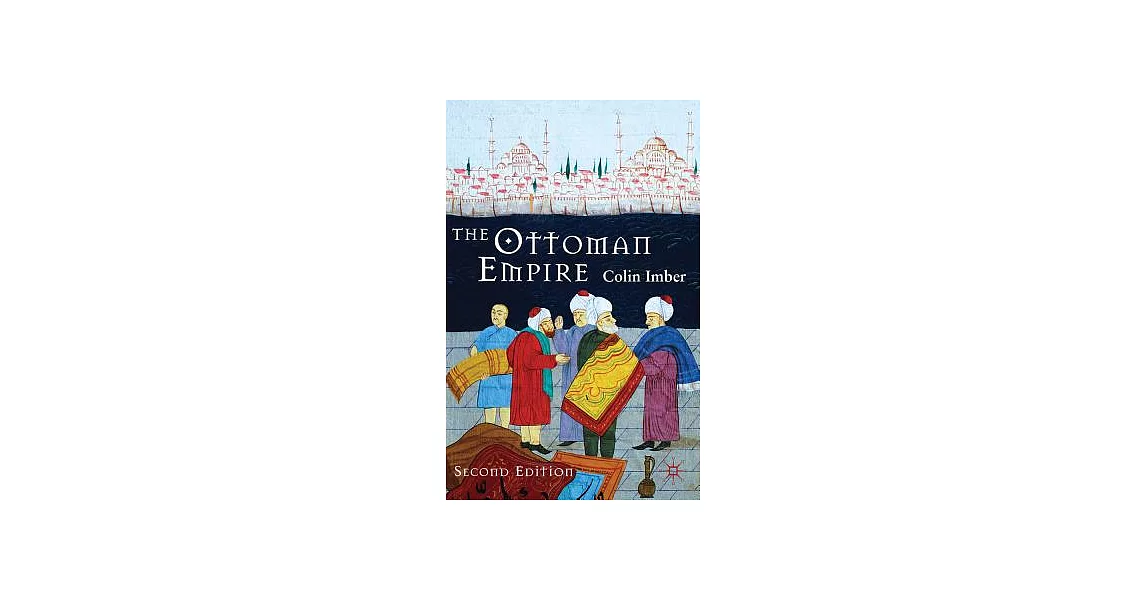 博客來-The Ottoman Empire, 1300-1650: The Structure of Power