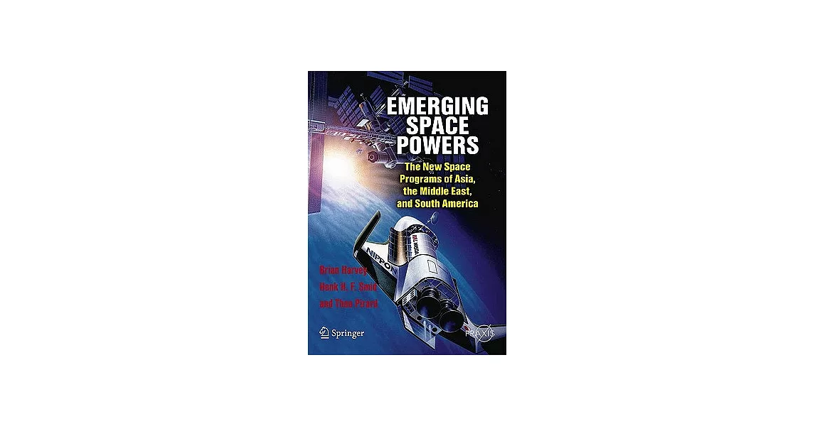 博客來-Emerging Space Powers: The New Space Programs of Asia, the Middle ...