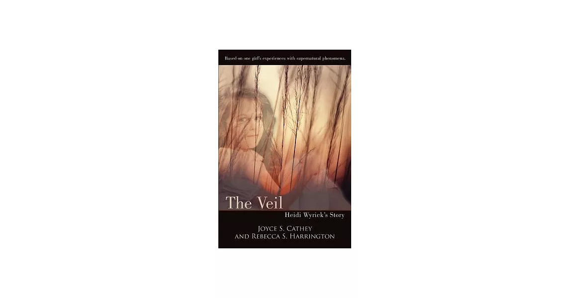 博客來-The Veil: Heidi Wyrick’s Story