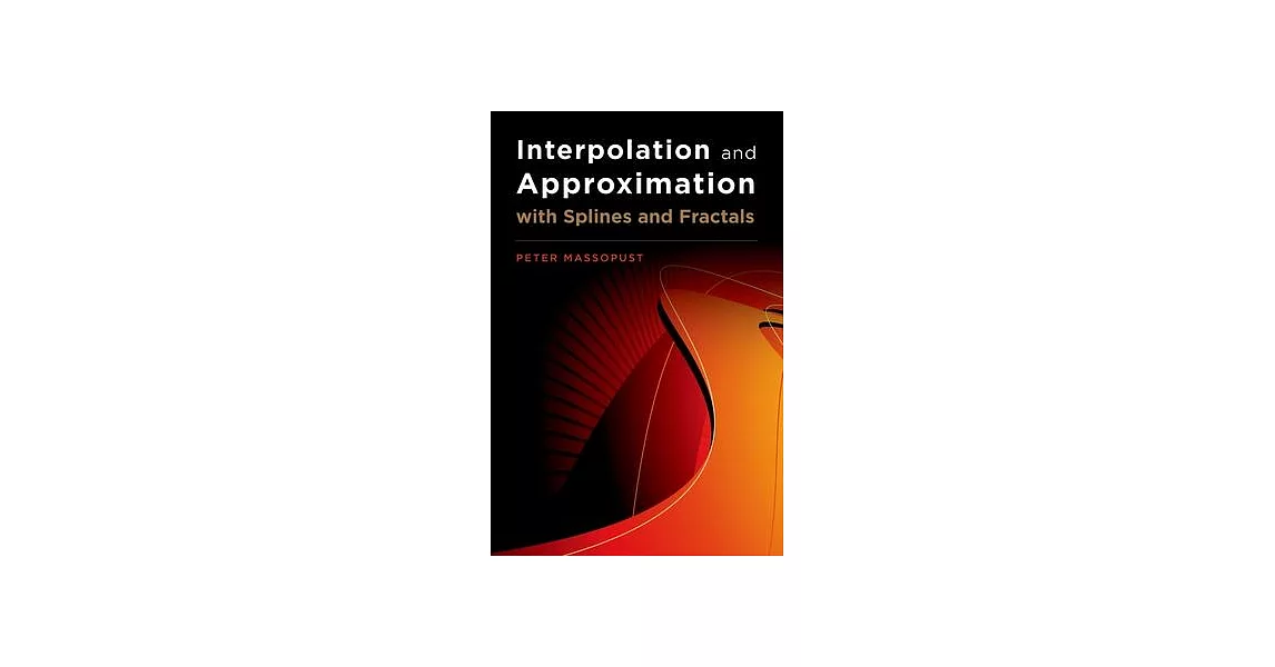 博客來-Interpolation and Approximation with Splines and Fractals