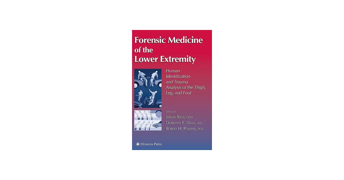 博客來-Forensic Medicine of the Lower Extremity: Human Identification and ...