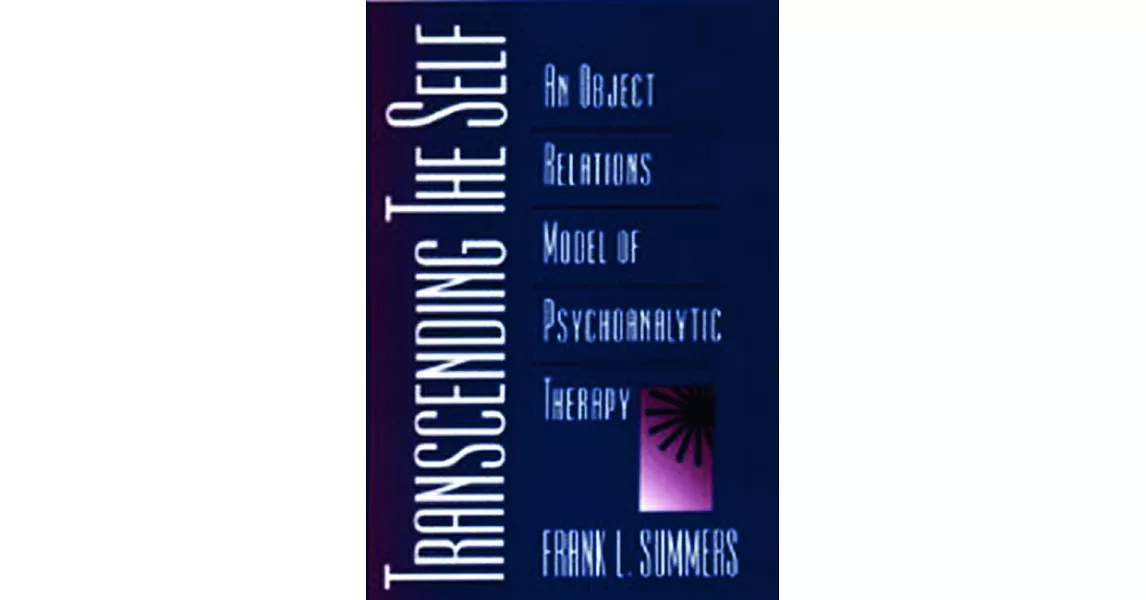 博客來 Transcending The Self An Object Relations Model Of Psychoanalytic