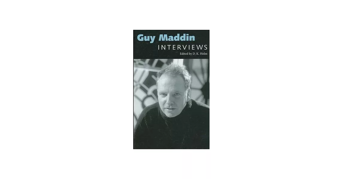 博客來-Guy Maddin: Interviews