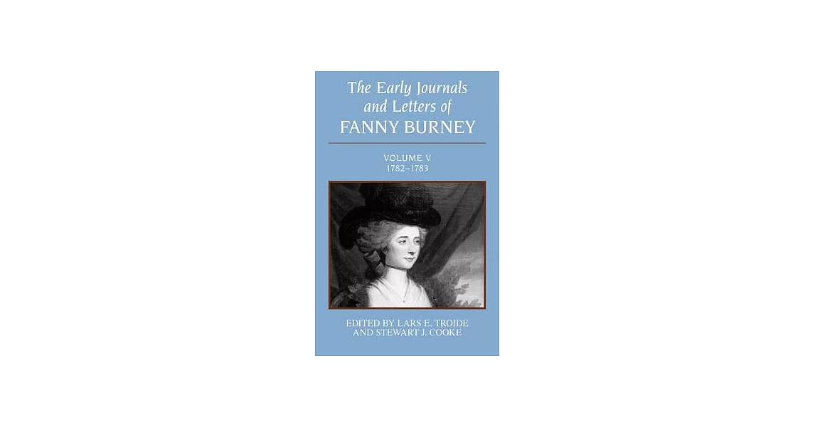 博客來-The Early Journals and Letters of Fanny Burney: Volume V, 1782-1783