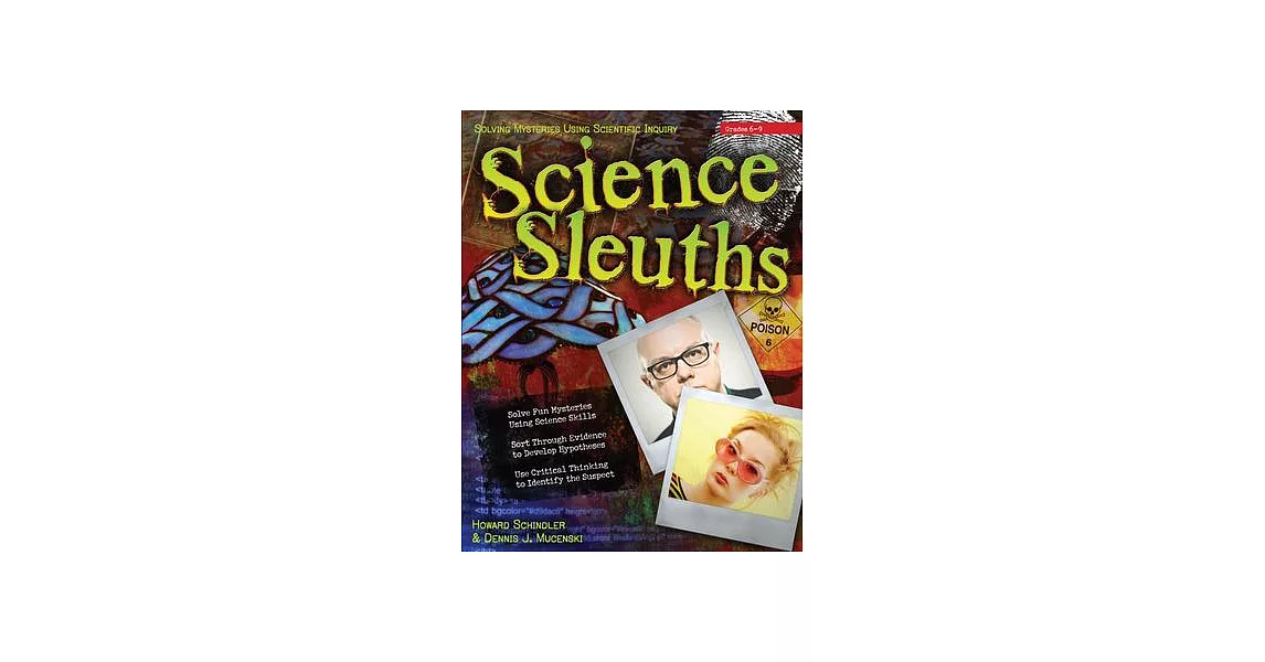 博客來-Science Sleuths: Solving Mysteries Using Scientific Investigations