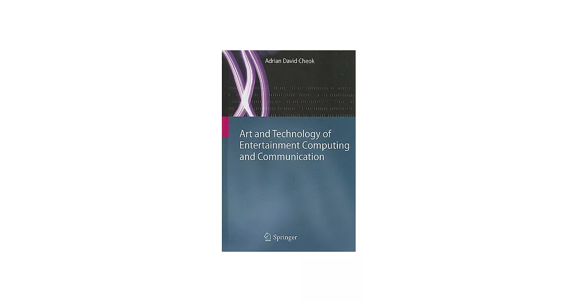 博客來-Art and Technology of Entertainment Computing and Communication ...
