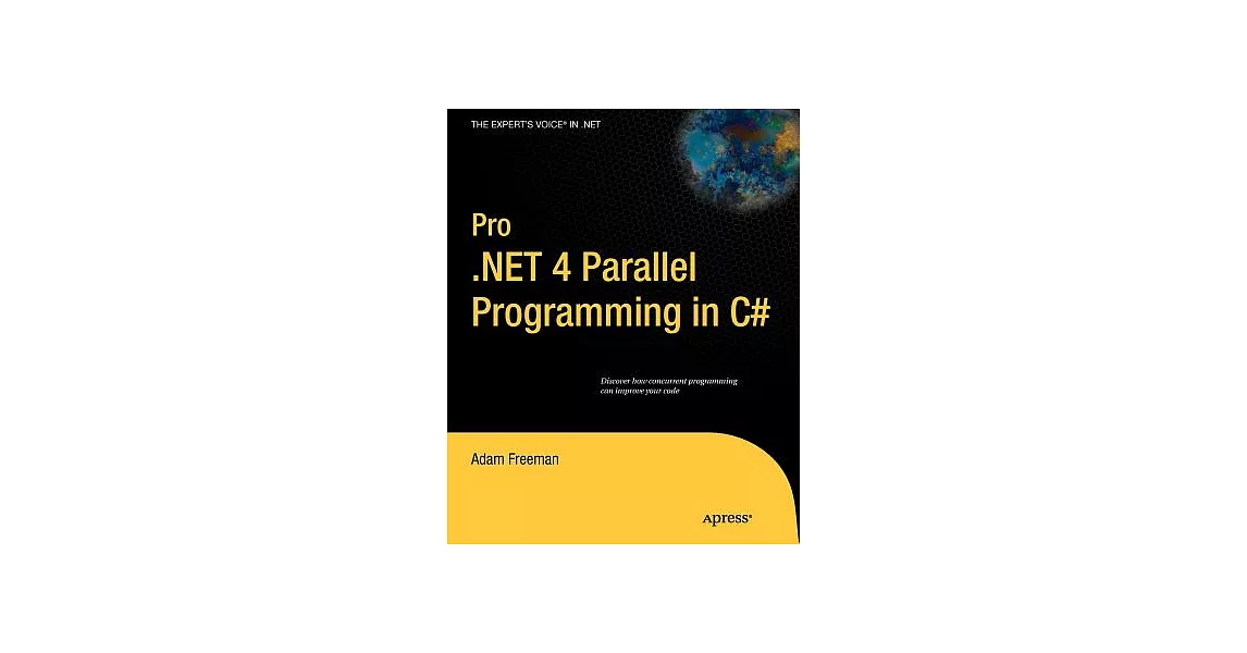 博客來-Pro .NET 4 Parallel Programming in C#
