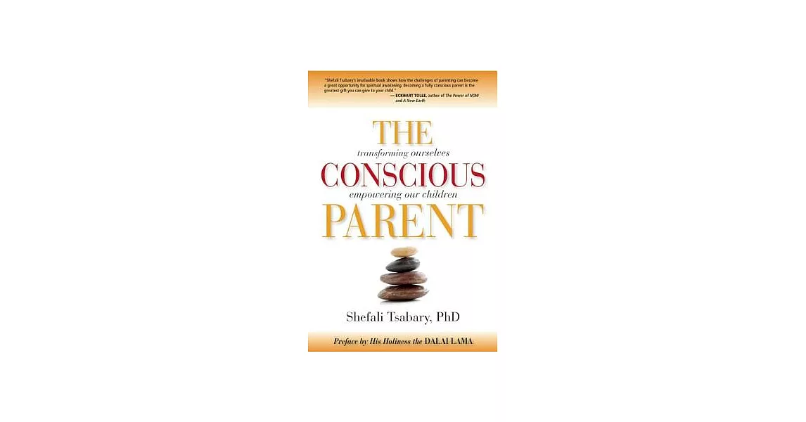 博客來-The Conscious Parent: Transforming Ourselves, Empowering Our Children