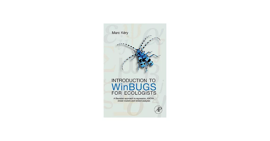 博客來-Introduction to Winbugs for Ecologists: Bayesian Approach to Regression, Anova, Mixed Models ...