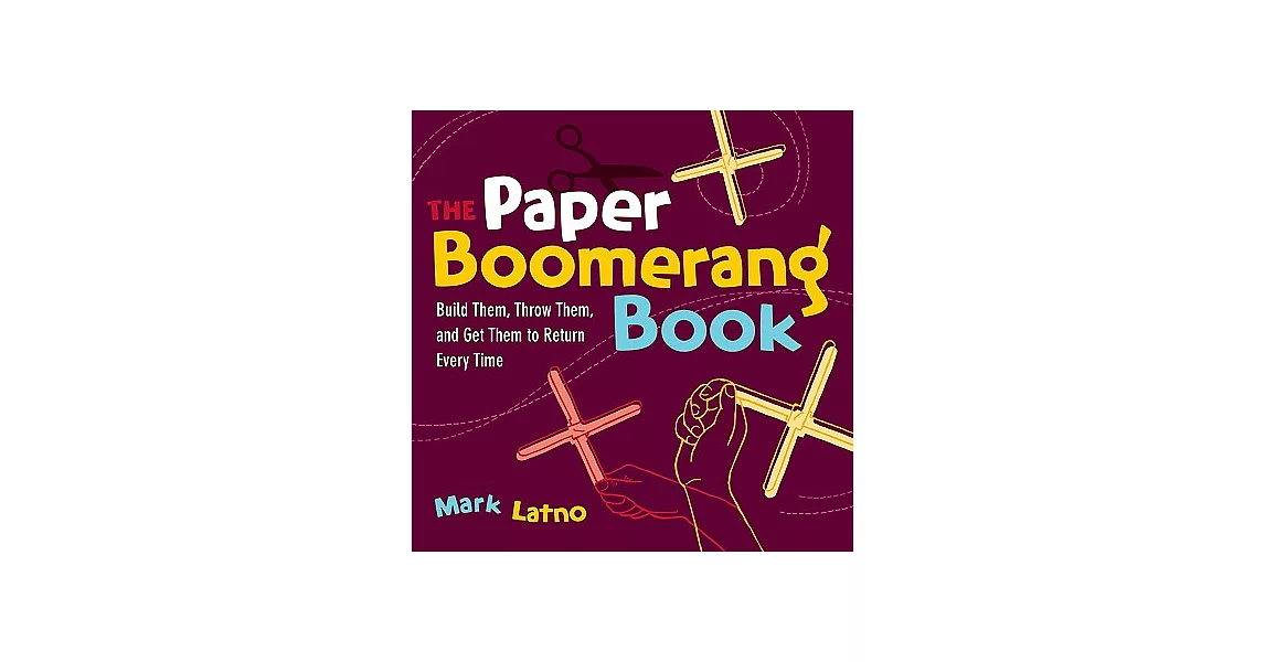 博客來-The Paper Boomerang Book: Build Them, Throw Them, and Get Them to ...