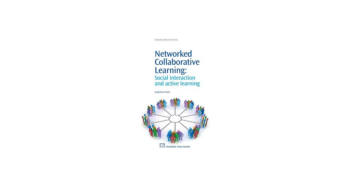 博客來-Networked Collaborative Learning: Social Interaction and Active Learning