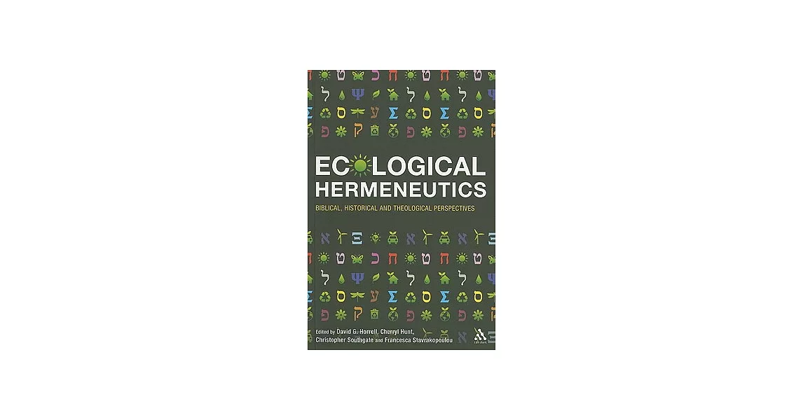 博客來-Ecological Hermeneutics: Biblical, Historical and Theological ...