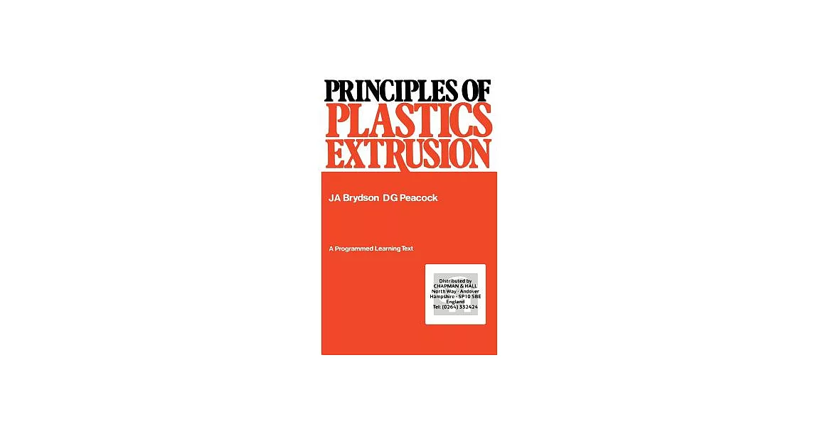 博客來-Principles of Plastics Extrusion: A Teaching Programmer