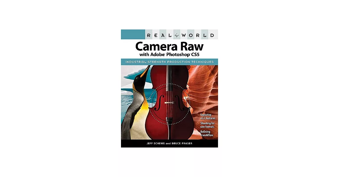 博客來-Real World Camera Raw with Adobe Photoshop CS5