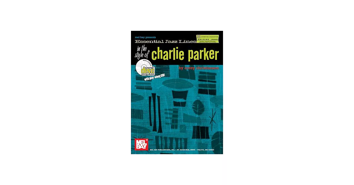 博客來-Essential Jazz Lines in the Style of Charlie Parker: B-flat Instruments Edition: Trumpet ...