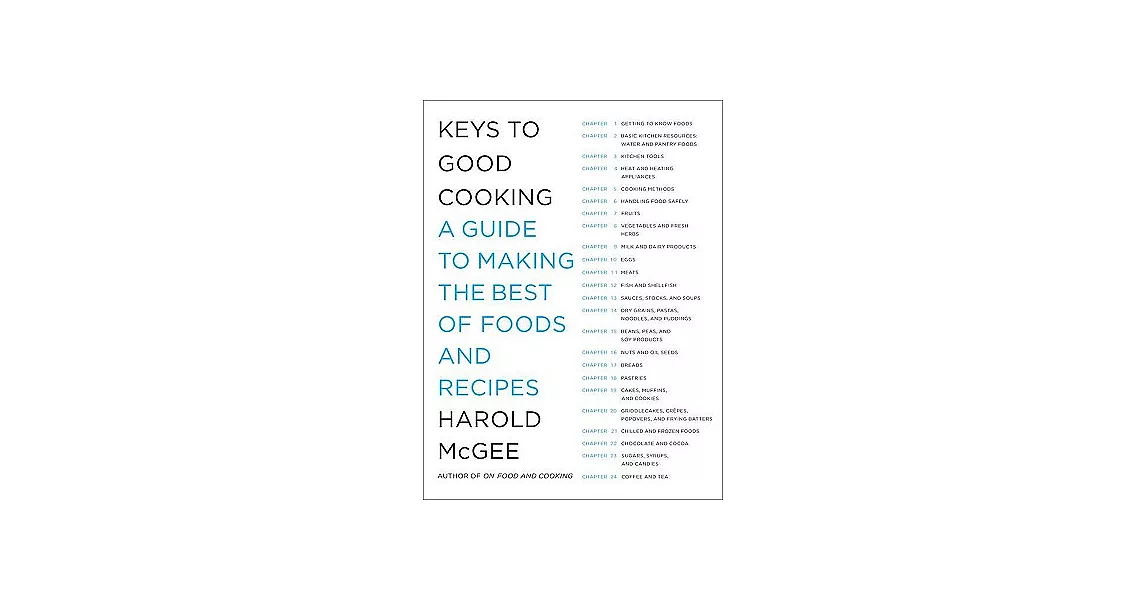 博客來-Keys to Good Cooking: A Guide to Making the Best of Foods and Recipes