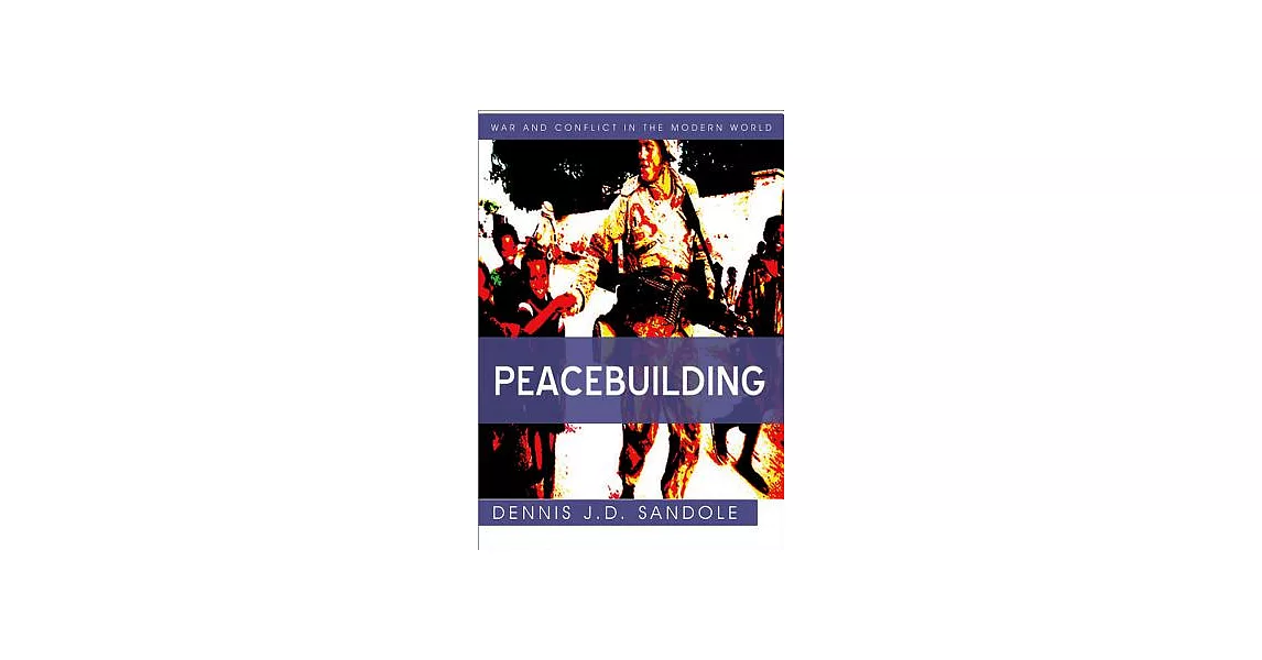 博客來-Peacebuilding: Preventing Violent Conflict in a Complex World
