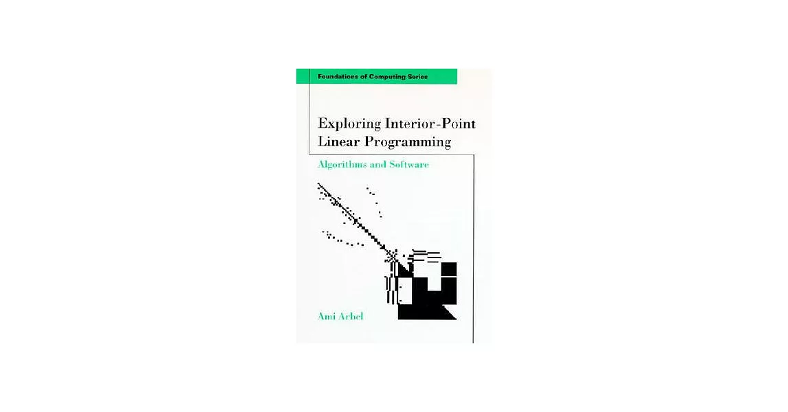 博客來-Exploring Interior-Point Linear Programming: Algorithms and Software