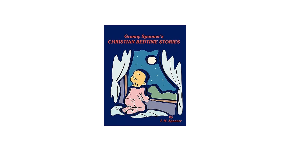 博客來-Granny Spooner’s Christian Bedtime Stories