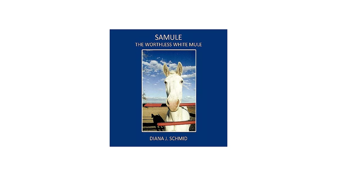 博客來-Samule the Worthless White Mule