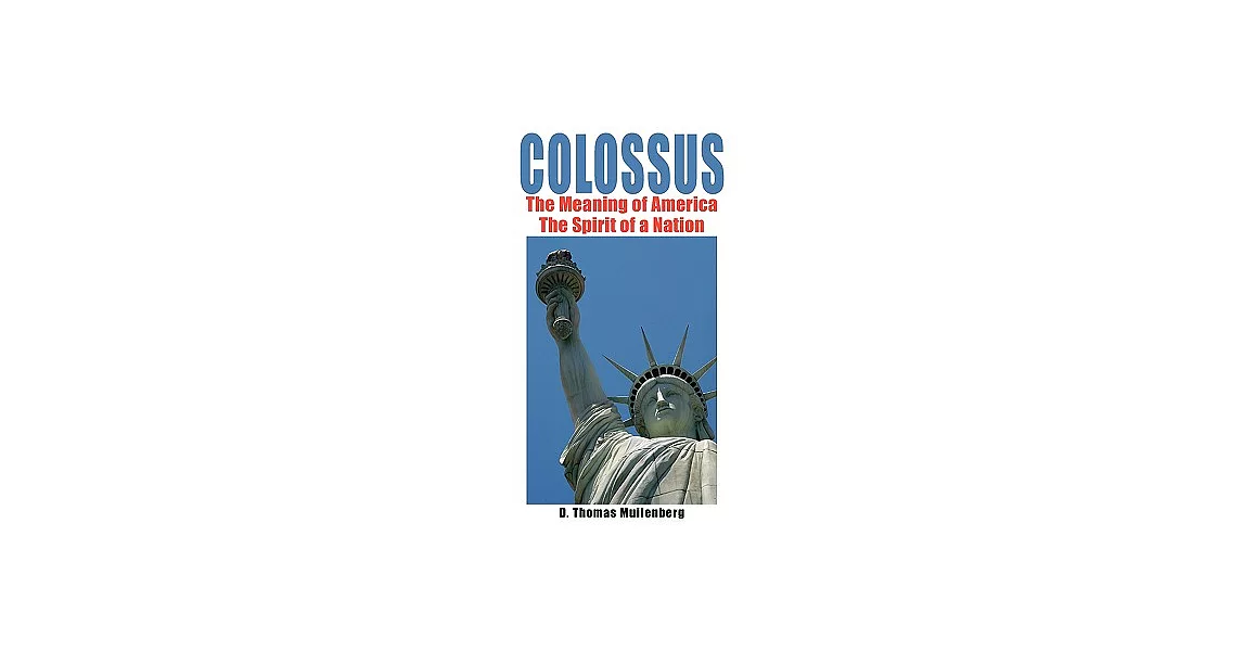 博客來-Colossus: The Meaning of America the Spirit of a Nation