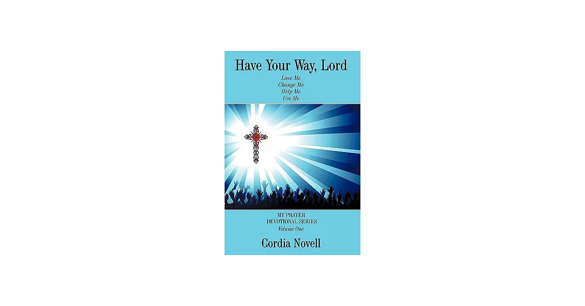 博客來-Have Your Way, Lord