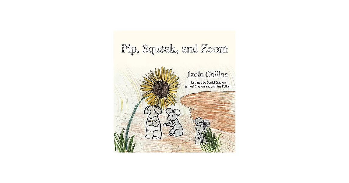 博客來-Pip, Squeak, and Zoom