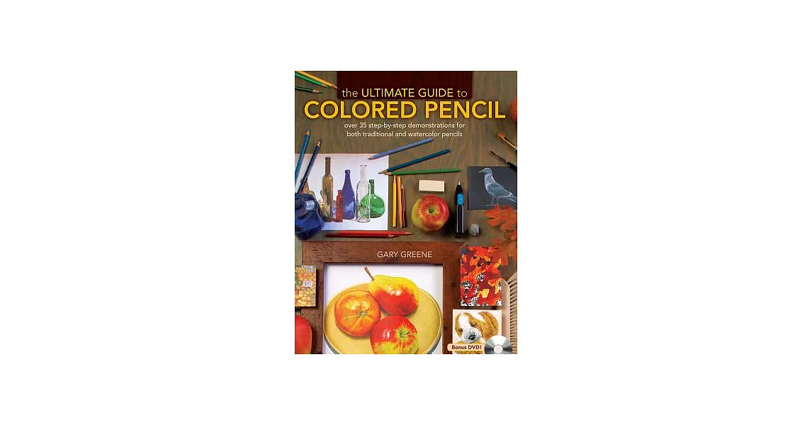 博客來-The Ultimate Guide to Colored Pencil: Over 35 Step-by-Step ...