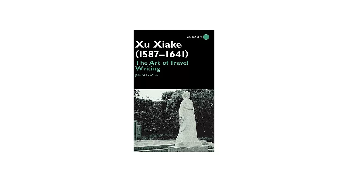 博客來-Xu Xiake (1586-1641): The Art of Travel Writing