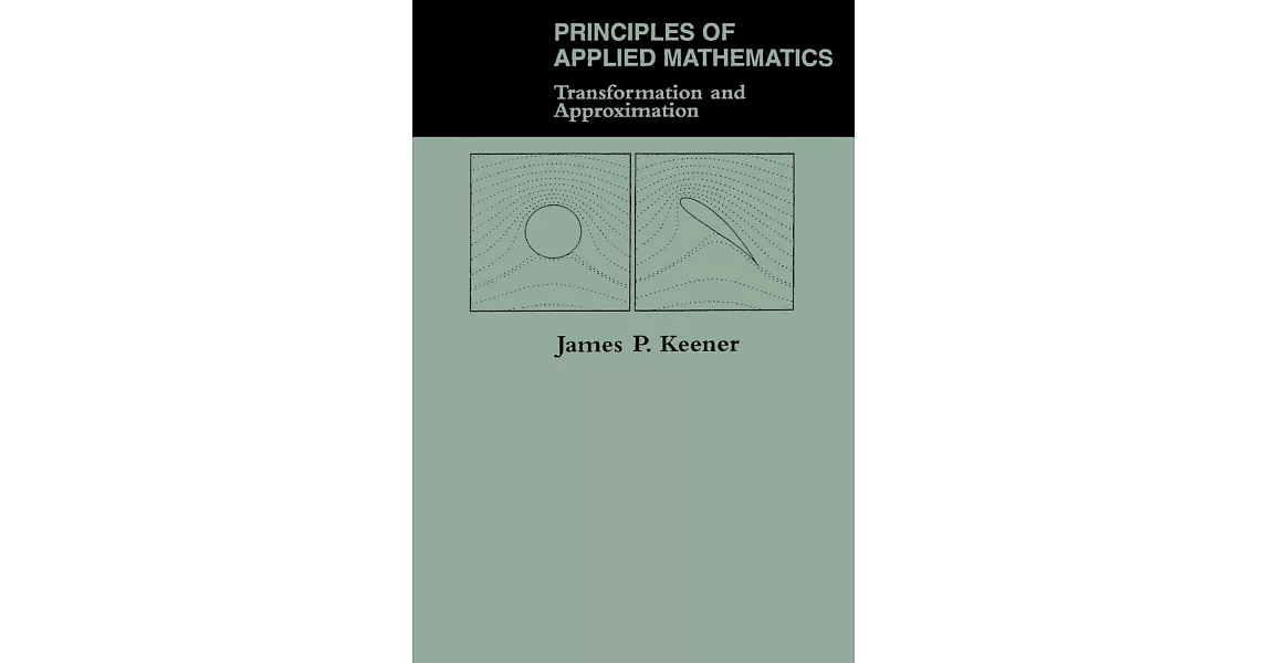 博客來-Principles of Applied Mathematics: Transformation and Approximation