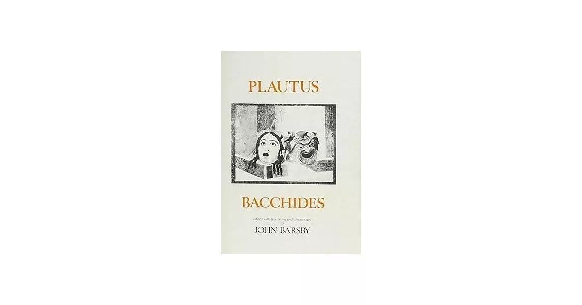 博客來-Plautus: Bacchides