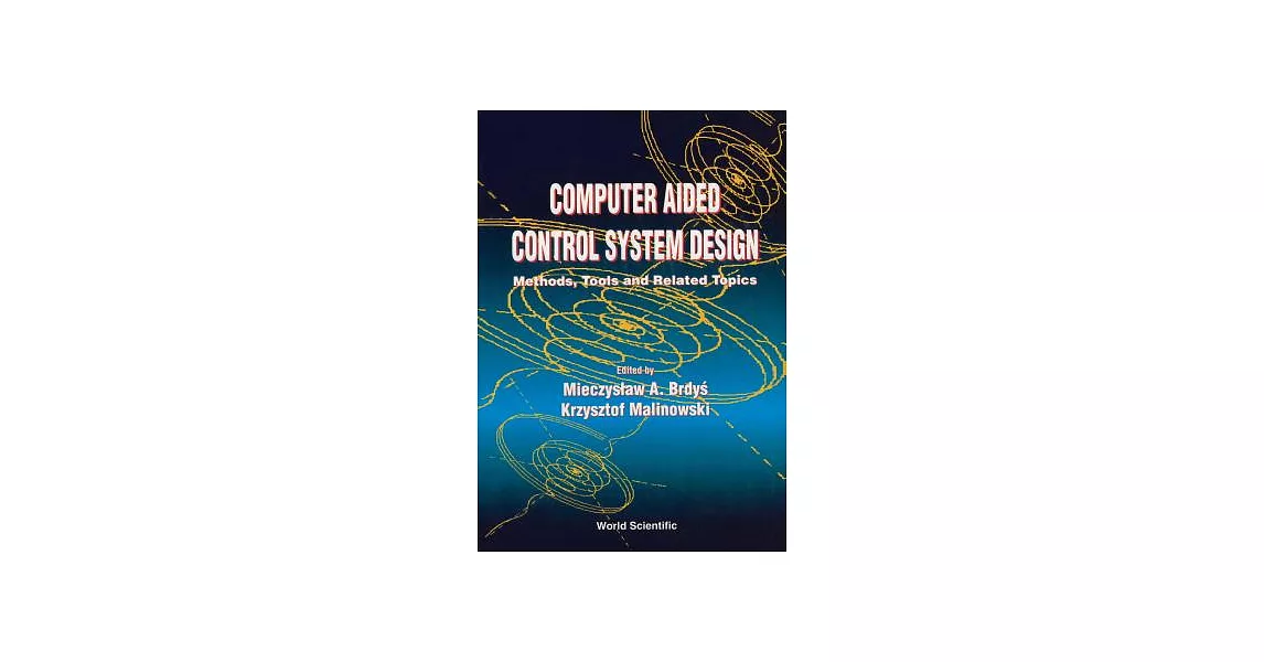 博客來-Computer Aided Control System Design: Methods, Tools and Related Topics