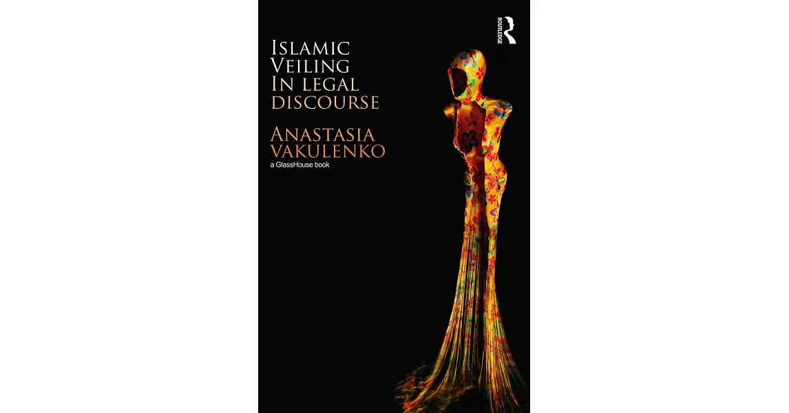 博客來-Islamic Veiling in Legal Discourse