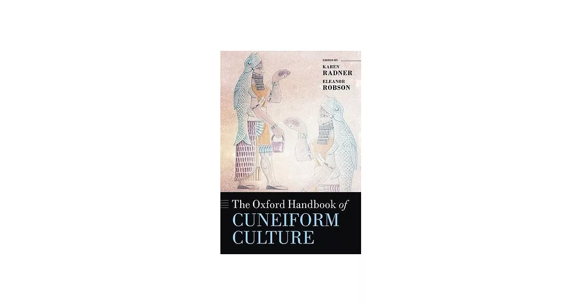 博客來-The Oxford Handbook of Cuneiform Culture