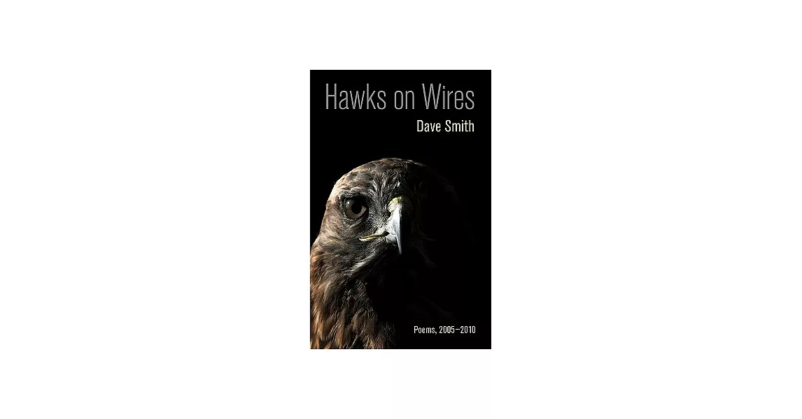 博客來-Hawks on Wires: Poems, 2005-2010