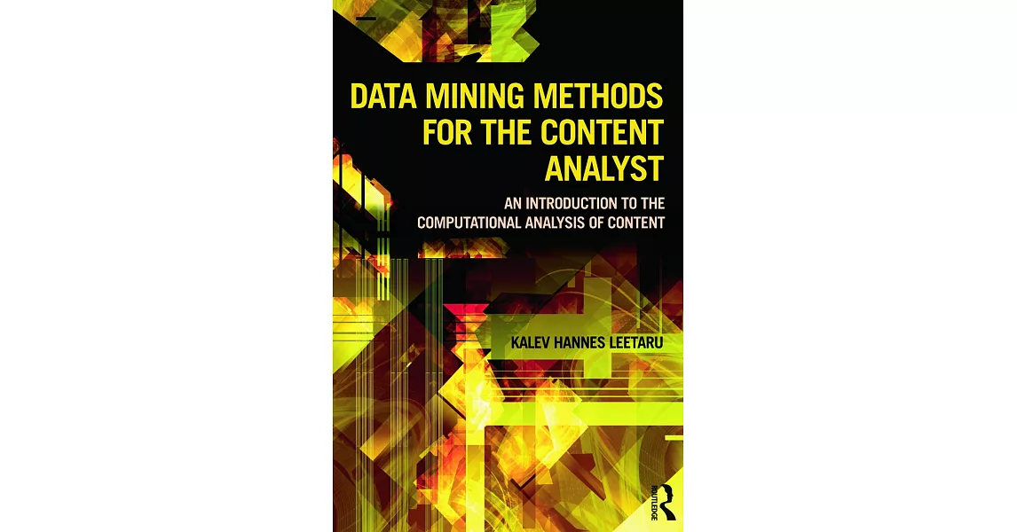 博客來-Data Mining Methods for the Content Analyst: An Introduction to the ...