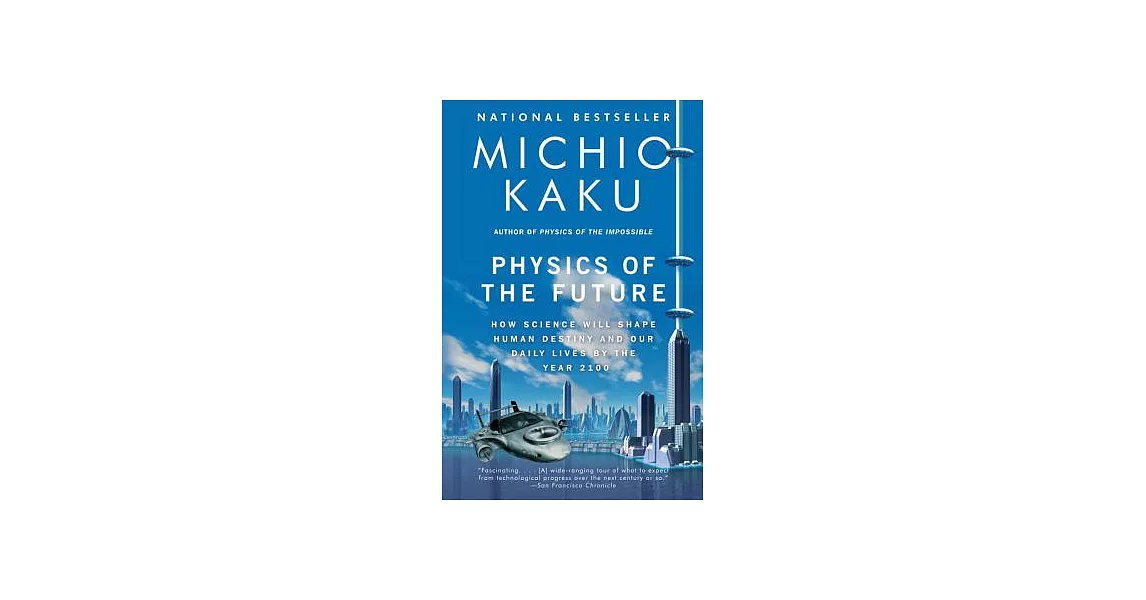 博客來-Physics of the Future: How Science Will Shape Human Destiny and Our ...
