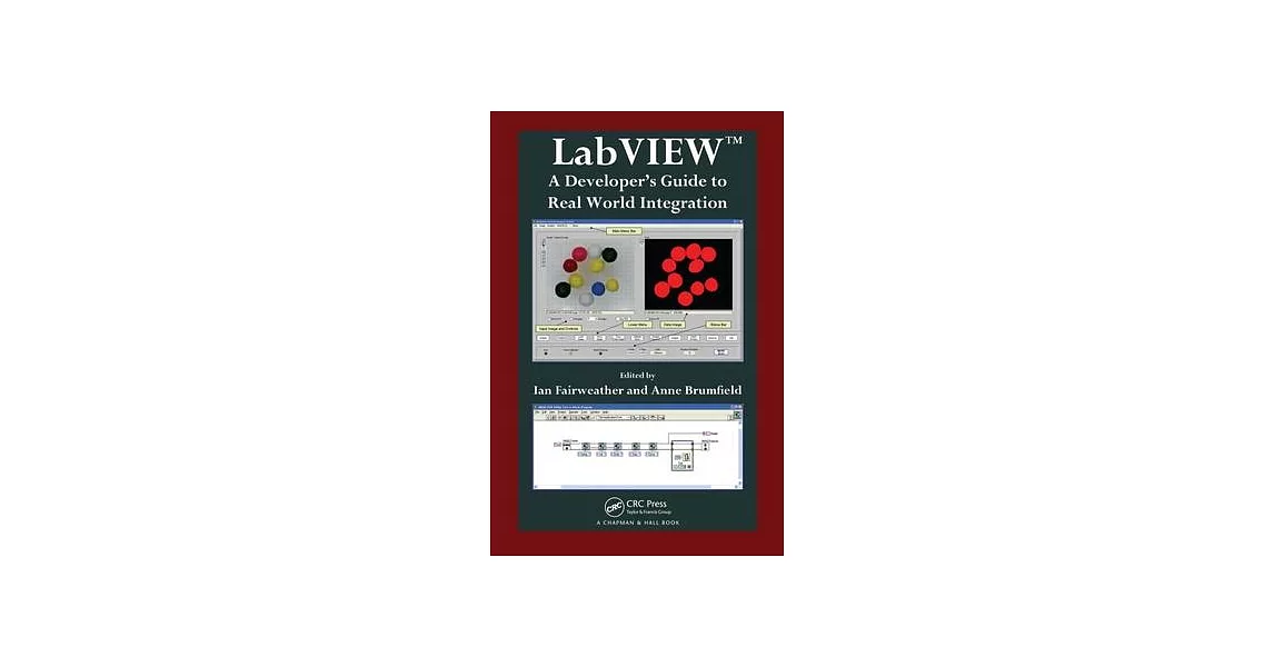 博客來-LabVIEW: A Developer’s Guide to Real World Integration