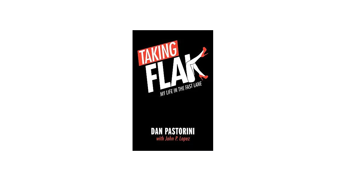 博客來-Taking Flak: My Life in the Fast Lane