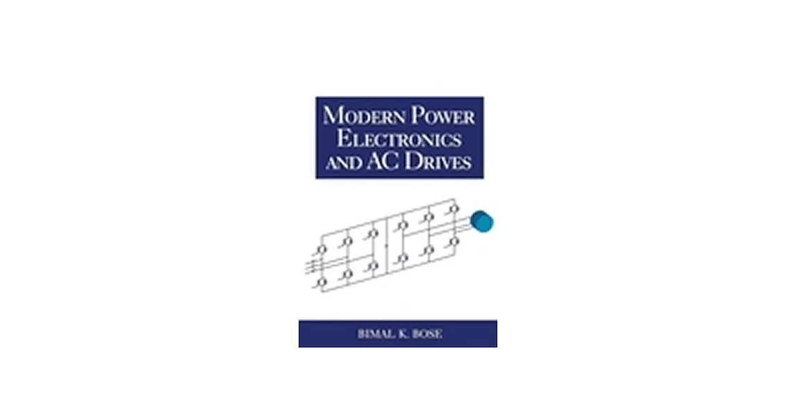 博客來-Modern Power Electronics and Ac Drives